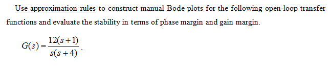 Solved Use approximation rules to construct manual Bode | Chegg.com