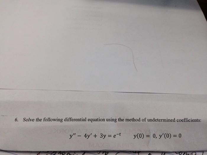 Solved 6. Solve the following differential equation using | Chegg.com