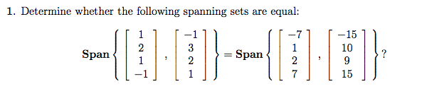 Solved 1 Determine Whether The Following Spanning Sets Are