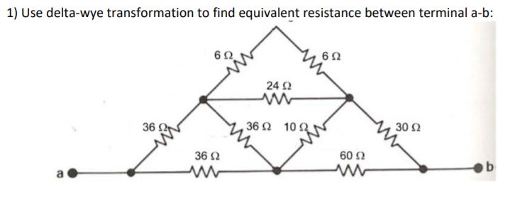 Solved 1) Use delta-wye transformation to find equivalent | Chegg.com