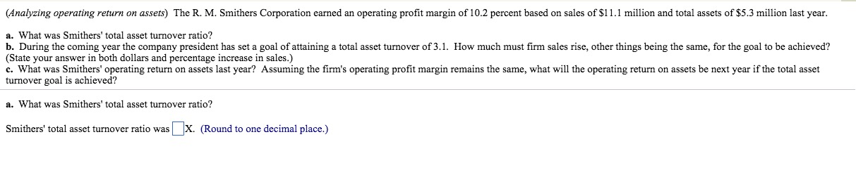 Solved (Analyzing operating return on assets) The R. M. | Chegg.com