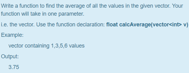 Solved Write a function to find the average of all the | Chegg.com