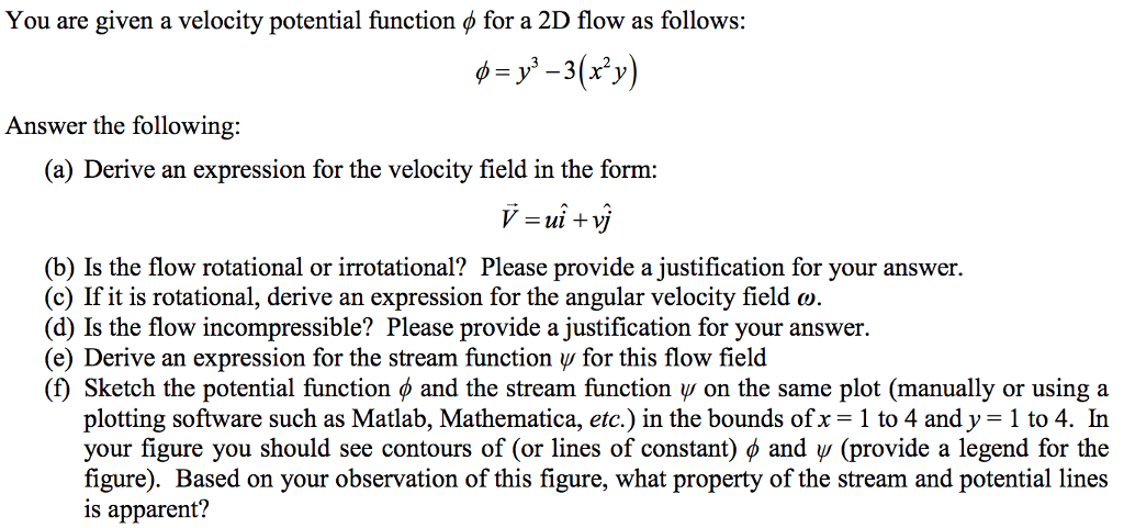 Solved You are given a velocity potential function o for a | Chegg.com