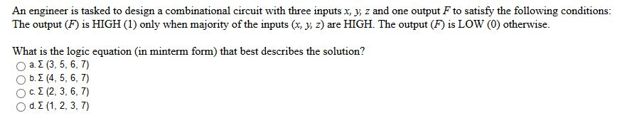 An engineer is tasked to design a combinational | Chegg.com