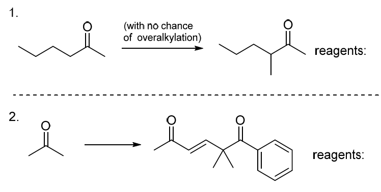 Solved O (with no chance of overalkylation) reagents. | Chegg.com