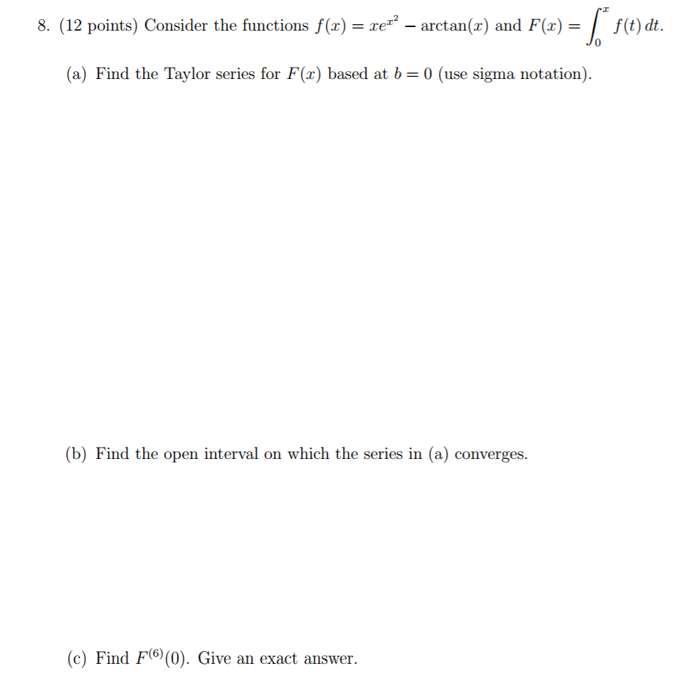 Solved Consider the functions f(x) = xe^x^2 - arctan(x) and | Chegg.com