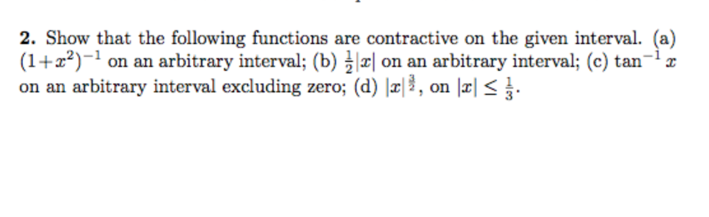Solved Show that the following functions are contractive on | Chegg.com