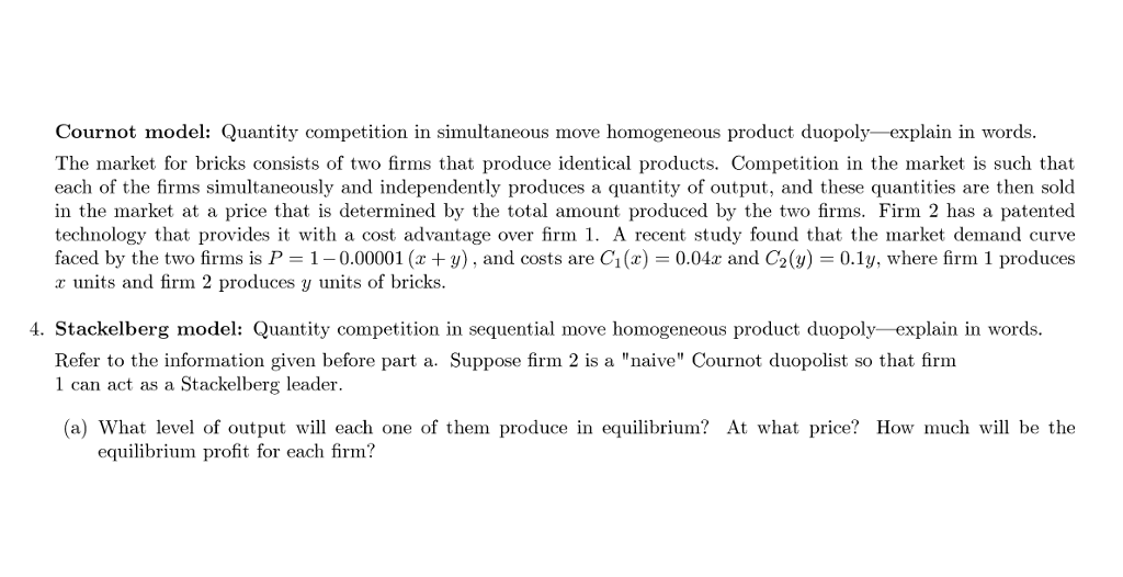 Solved Cournot model: Quantity competition in simultaneous | Chegg.com
