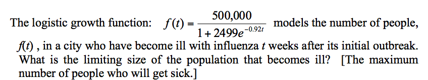 Solved The logistic growth function: f(t) = 500, 000/1 + | Chegg.com