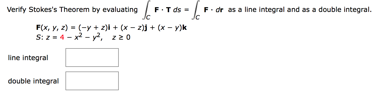 Solved Verify Stokes's Theorem by evaluating Integral_S F T | Chegg.com