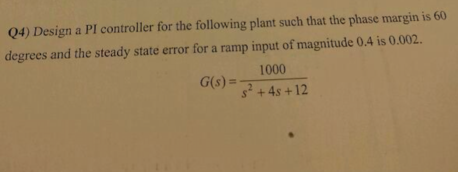 Solved Design a PI controller for the following plant such | Chegg.com