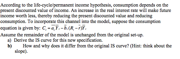 Solved According to the life-cycle/permanent income | Chegg.com