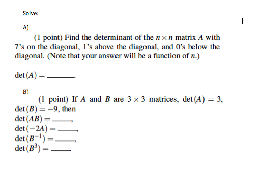 Solved Find the determinant of the n Times n matrix A with | Chegg.com