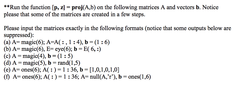Write A Matlab Function Which Computes The Projection