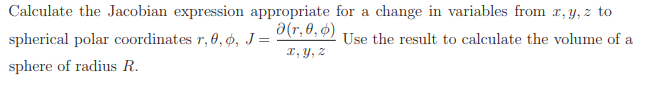 Solved Calculate the Jacobian expression appropriate for a | Chegg.com
