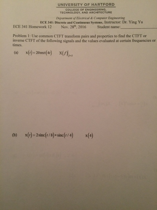 Solved Use common CTFT transform pairs and properties to | Chegg.com