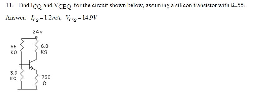 Solved Find I_CQ and V_CEQ for circuit shown below, assuming | Chegg.com