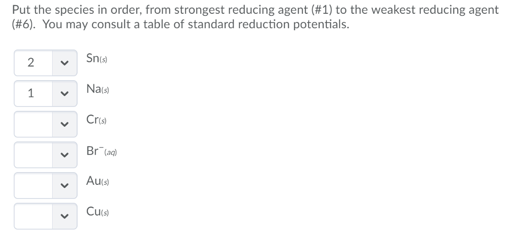 Solved Put the species in order, from strongest reducing | Chegg.com