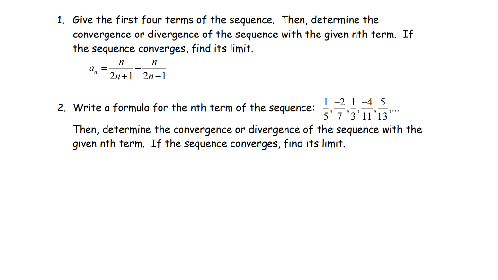 Solved 1. Give the first four terms of the sequence. Then, | Chegg.com