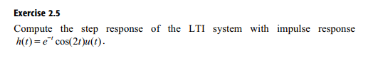 Solved Exercise 2.5 Compute the step response of the LTI | Chegg.com