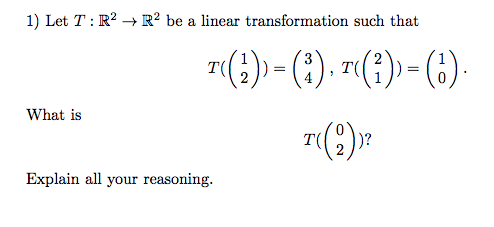 Solved 1) Let T: R2 R2 be a linear transformation such | Chegg.com