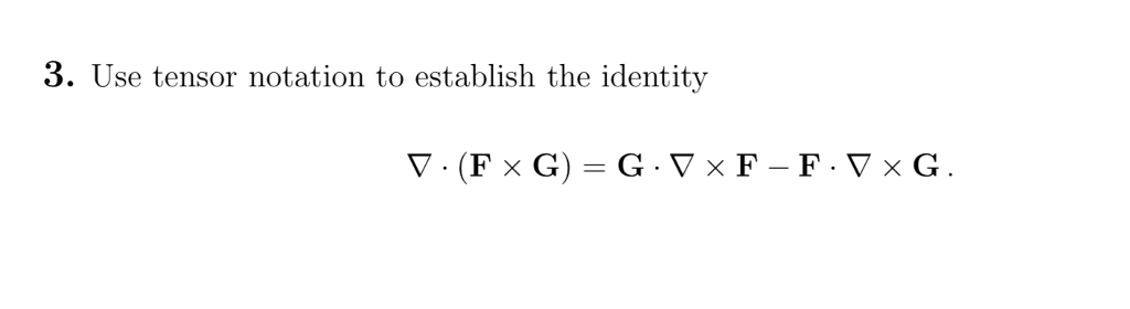 Solved 3. · Use tensor notation to establish the identity | Chegg.com