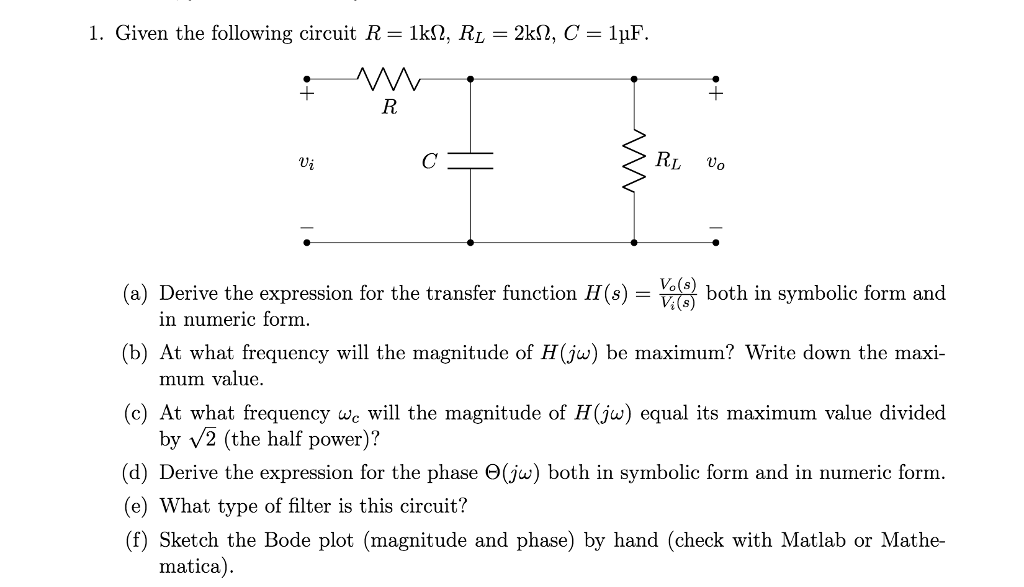 Solved Given the following circuit R = 1k ohm. R_l = 2k ohm, | Chegg.com