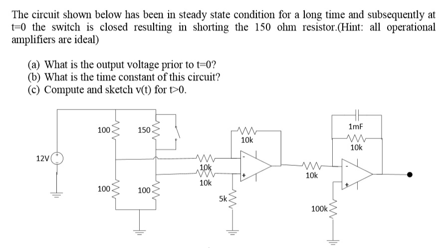 Solved The circuit shown above has been in steady state | Chegg.com