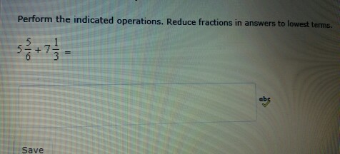 Solved Perform the indicated operations. Reduce fractions in | Chegg.com