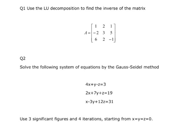 Solved Use the LU decomposition to find the inverse of the | Chegg.com