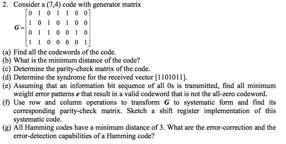 Solved 2 Consider A 7 4 Code With Generator Matrix 1 010