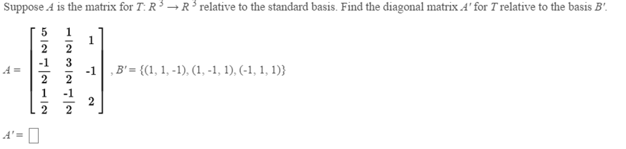 Solved Suppose A is the matrix for T: R^3 rightarrow R^3 | Chegg.com