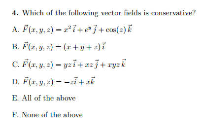 Solved Which of the following vector fields is conservative? | Chegg.com