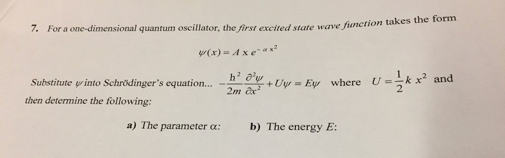 Solved 7. For a one-dimensional quantum oscillator, the | Chegg.com