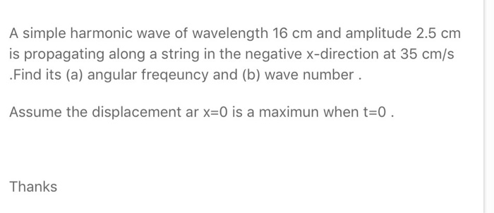 Solved A simple harmonic wave of wavelength 16 cm and | Chegg.com