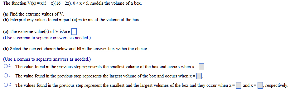 Solved The function V(x) = x(5 - x)(l6 - 2x), 0