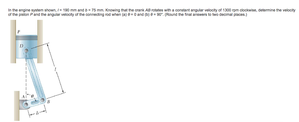 In the engine system shown, l 190 mm and b 75 mm. | Chegg.com