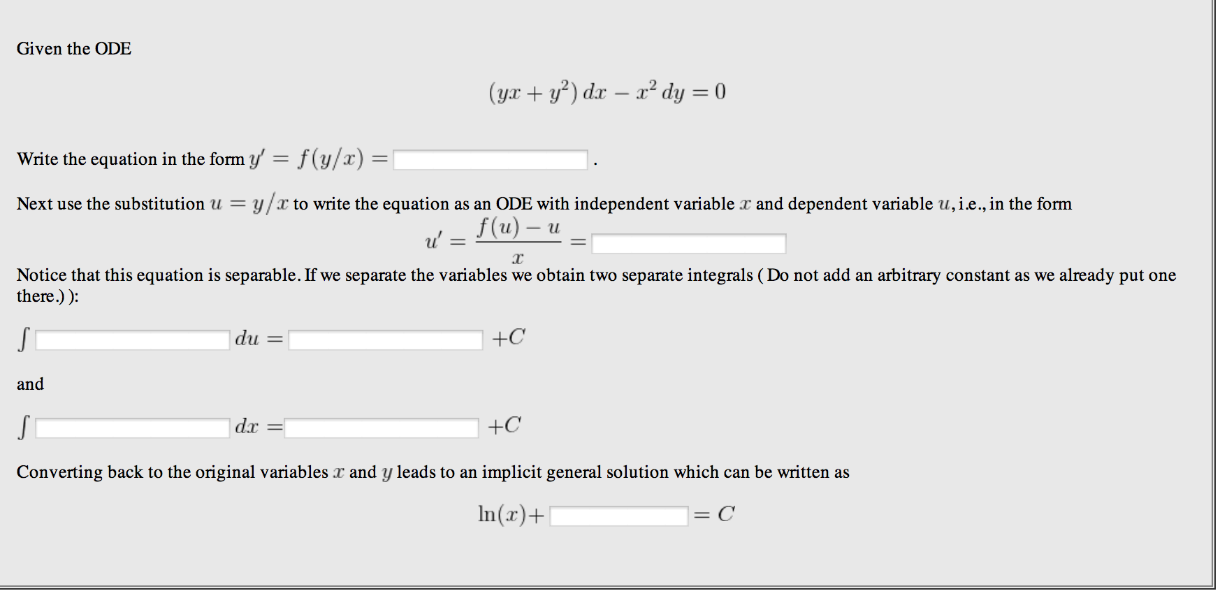 Solved Given the ODE (yx + y2) dx - x2 dy = 0 Write the | Chegg.com
