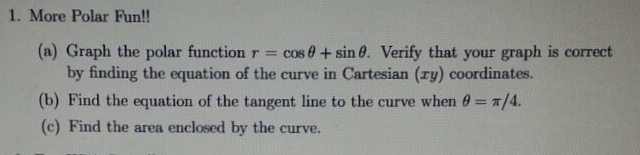 Solved 1. More Polar Fun!! (a) Graph the polar function | Chegg.com