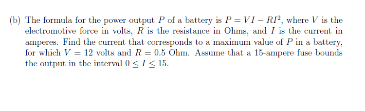 Solved (b) The formula for the power output P of a battery | Chegg.com