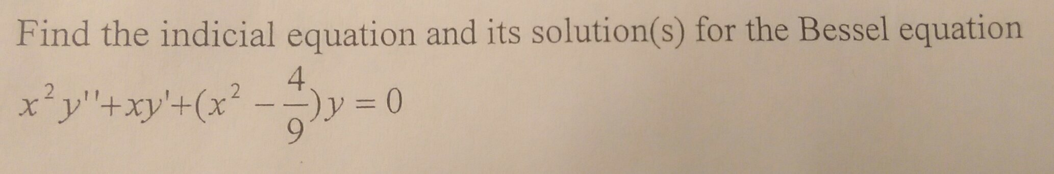 Solved: Find The Indicial Equation And Its Solution(s) For... | Chegg.com Solved: Find The Indicial Equation And Its Solution(s) For... | Chegg.com