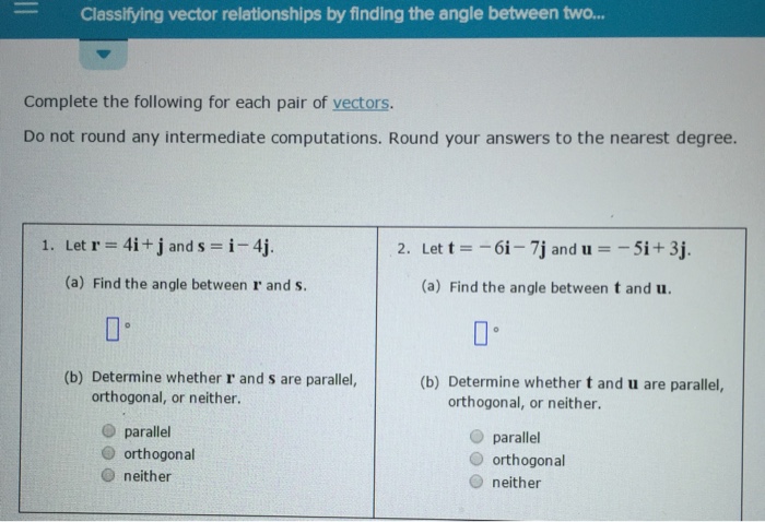 Solved Complete the following for each pair of vectors. Do | Chegg.com