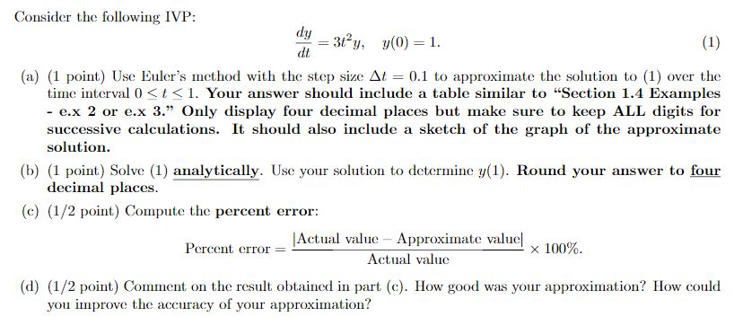 Solved Consider the following IVP: dy/dt = 3t^2 y, y(0) = | Chegg.com