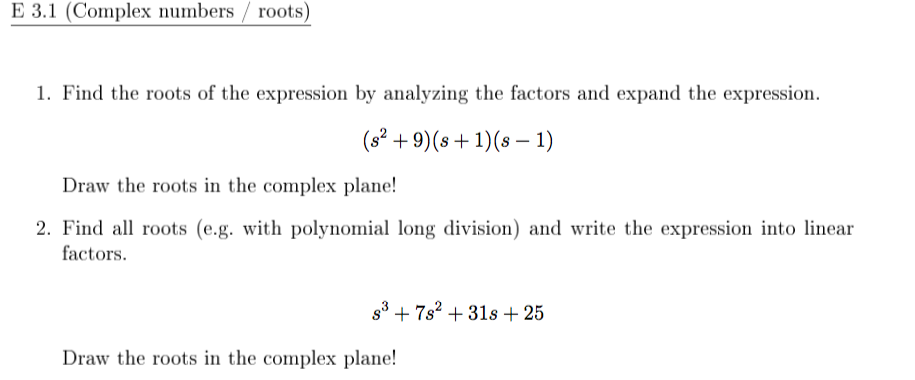 Solved E 3.1 (Complex numbers / roots) 1. Find the roots of | Chegg.com
