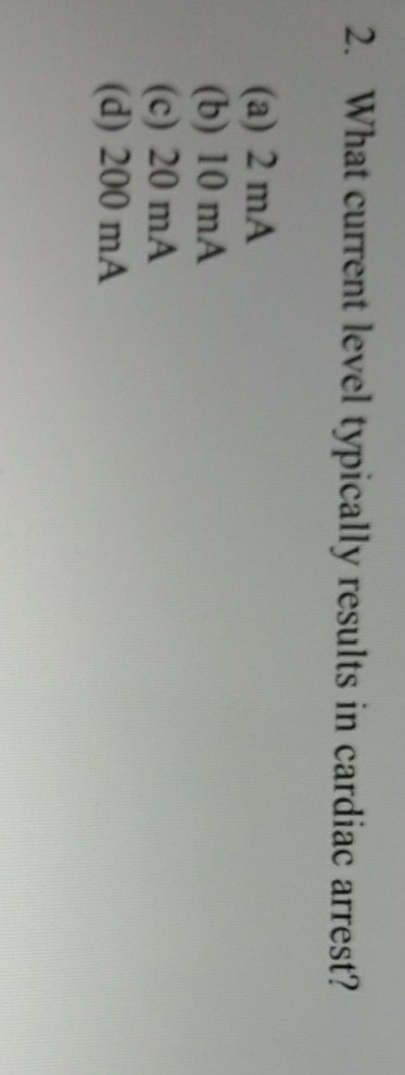 Solved 2. What current level typically results in cardiac | Chegg.com