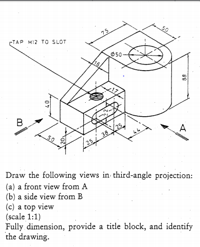 Solved How can i draw parts a,b,and c to make the views in | Chegg.com