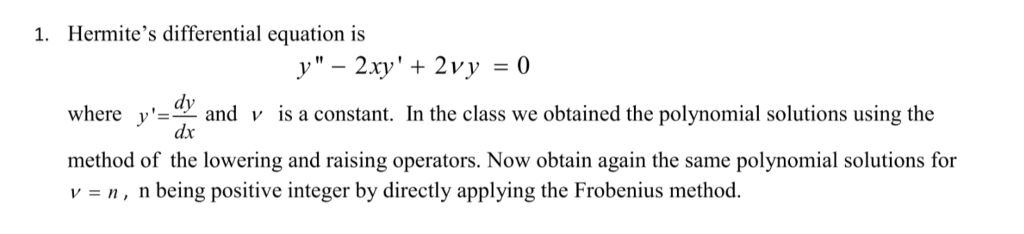 Solved 1. Hermite's differential equation is wherey and v is | Chegg.com
