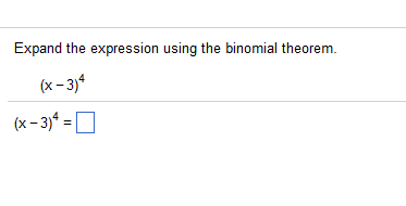 Solved Expand the expression using the binomial theorem. (x | Chegg.com