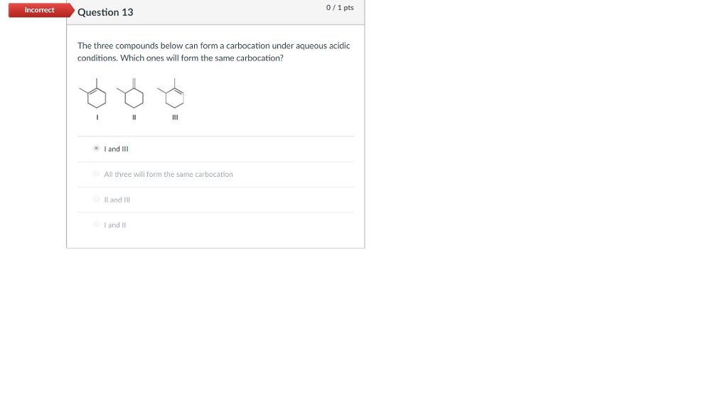 Solved Incorrect 0 1 pts Question 13 The three compounds | Chegg.com Solved Incorrect 0 1 pts Question 13 The three compounds | Chegg.com