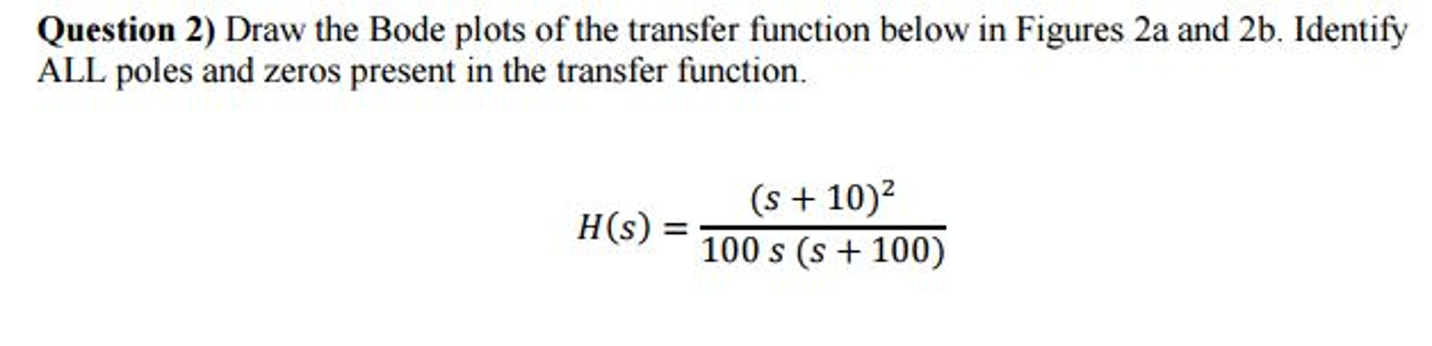 Solved Draw the Bode plots of the transfer function below in | Chegg.com